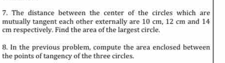 Solved: The distance between the center of the circles which are mutually tangent each other ...
