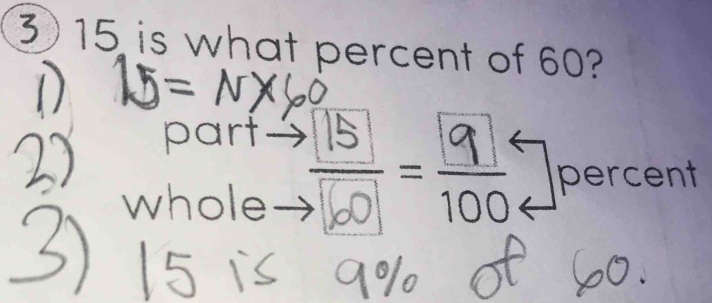 Solved: 3 15 is what percent of 60? part whole 1002 percent [Math]