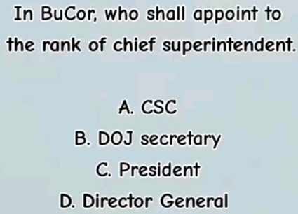 Solved: In BuCor, who shall appoint to the rank of chief superintendent ...